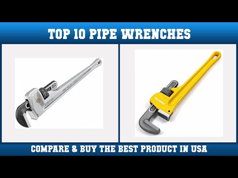 Top 10 Pipe Wrenches to buy in USA 2021 | Price & Review