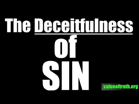 The Deceitfulness Of Sin