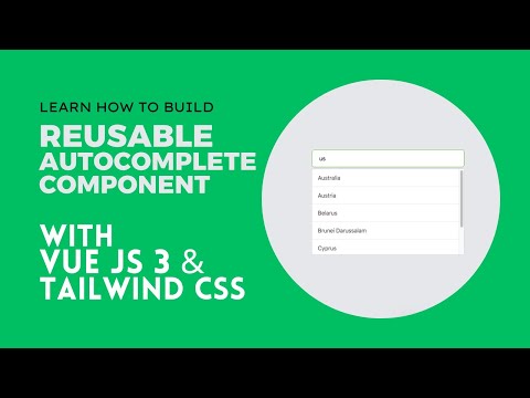 Building reusable Autocomplete component from scratch with Vue 3, Composition API & Tailwind CSS