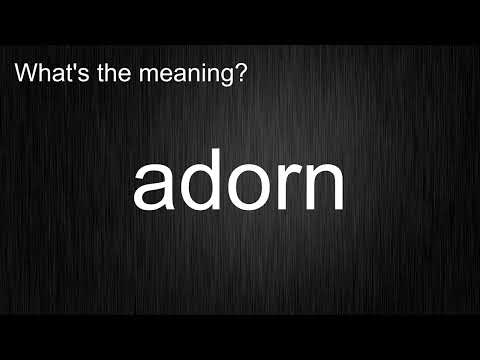 What's the meaning of "adorn", How to pronounce? #meaning #pronunciation #Dictionary