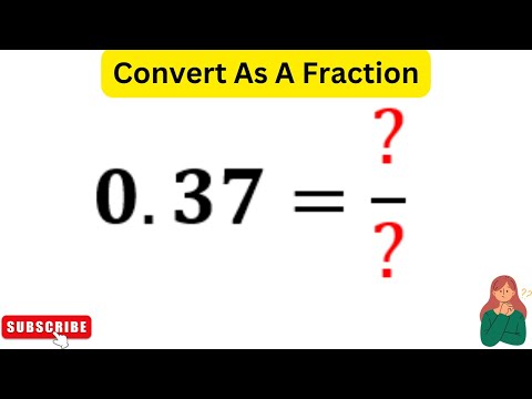 0.37 Convert As A Fraction | Write 0.37 As A Fraction