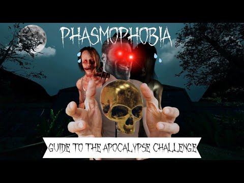 Ultimate Guide to Phasmophobias Apocalypse Challenge!