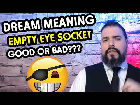 😴 Empty Eye Socket Dream Meaning | #Dream Interpretation😴