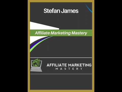 Stefan James - Affiliate Marketing Mastery Download Free