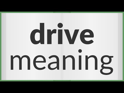 Drive | meaning of Drive