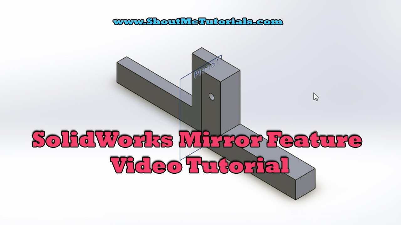 Learn SolidWorks Mirror Feature Tutorial_SolidWorksTutorials4Beginners