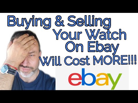 Buying & Selling Your Watch On Ebay Will Cost You More In 2020!!! Rolex, Omega, Panerai.
