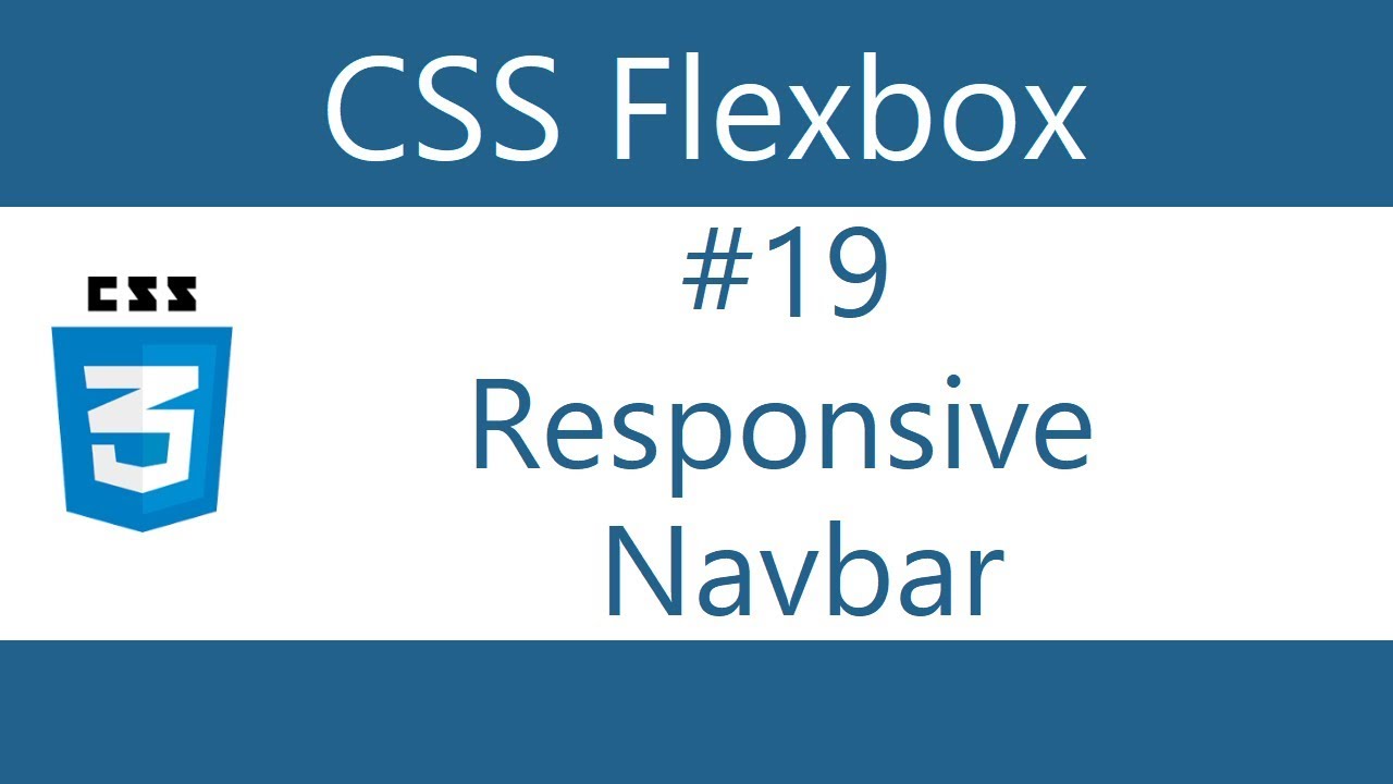 Flexbox Tutorial - 19 - Responsive Navbar