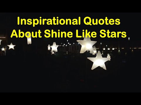 Inspirational Quotes - About Shine Like Stars