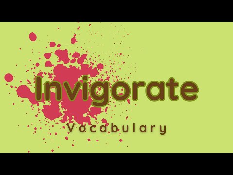 What does Invigorate mean?
