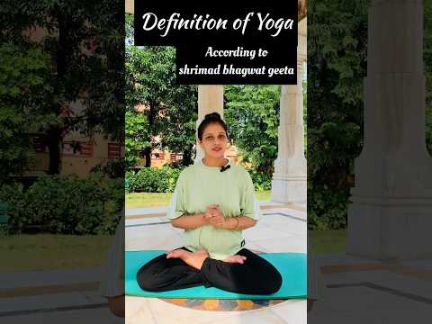Definition of yoga according to Shrimad Bhagwat geeta #reels #yoga #bhagwatgeeta #youtubeshorts