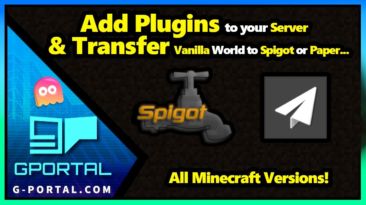 Add Plugins to your Server + Migrate Vanilla World to Spigot/Paper | All Versions | Gportal