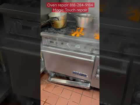 Oven repair imperial Los Angeles 818-284-9184 magic Touch repair  food equipment repair Los Angele