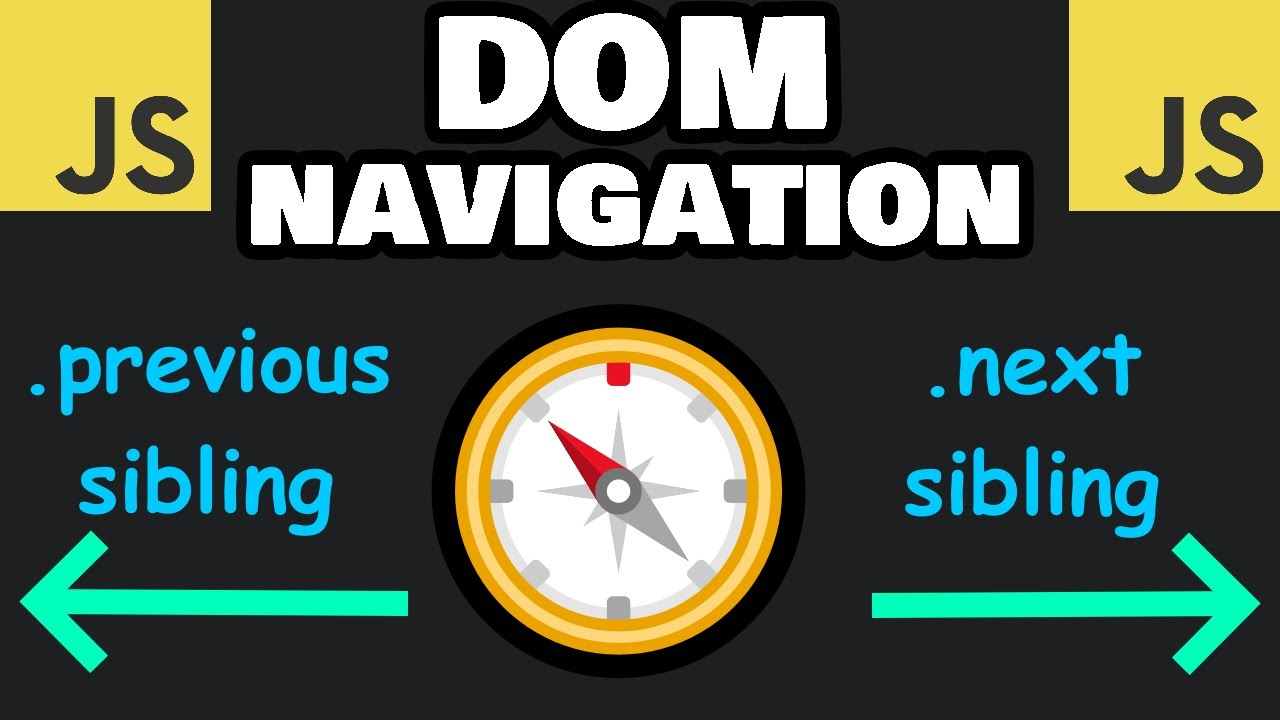 Learn DOM Navigation in 15 minutes! 🧭