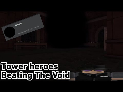 Tower Heroes - Beating The Void & Achieving Hidden Badge