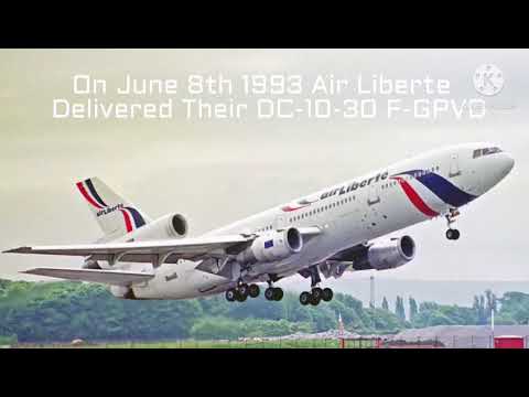 Air Liberte McDonnell Douglas DC-10-30 Fleet History (1993-2003)