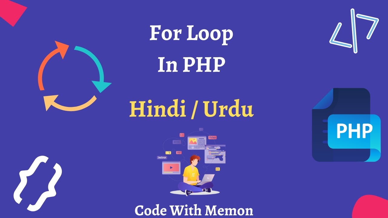 PHP For Loop With Examples In Hindi / Urdu | PHP Tutorials