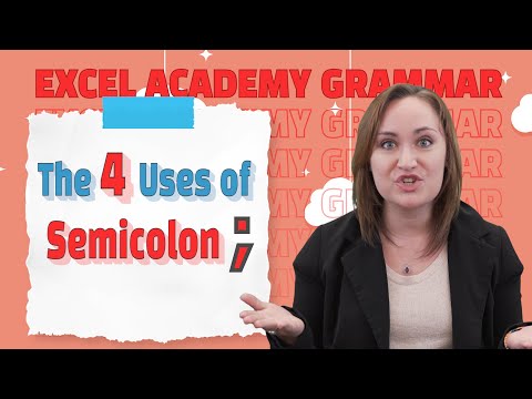 The four uses of the semicolon” | Common grammar mistake