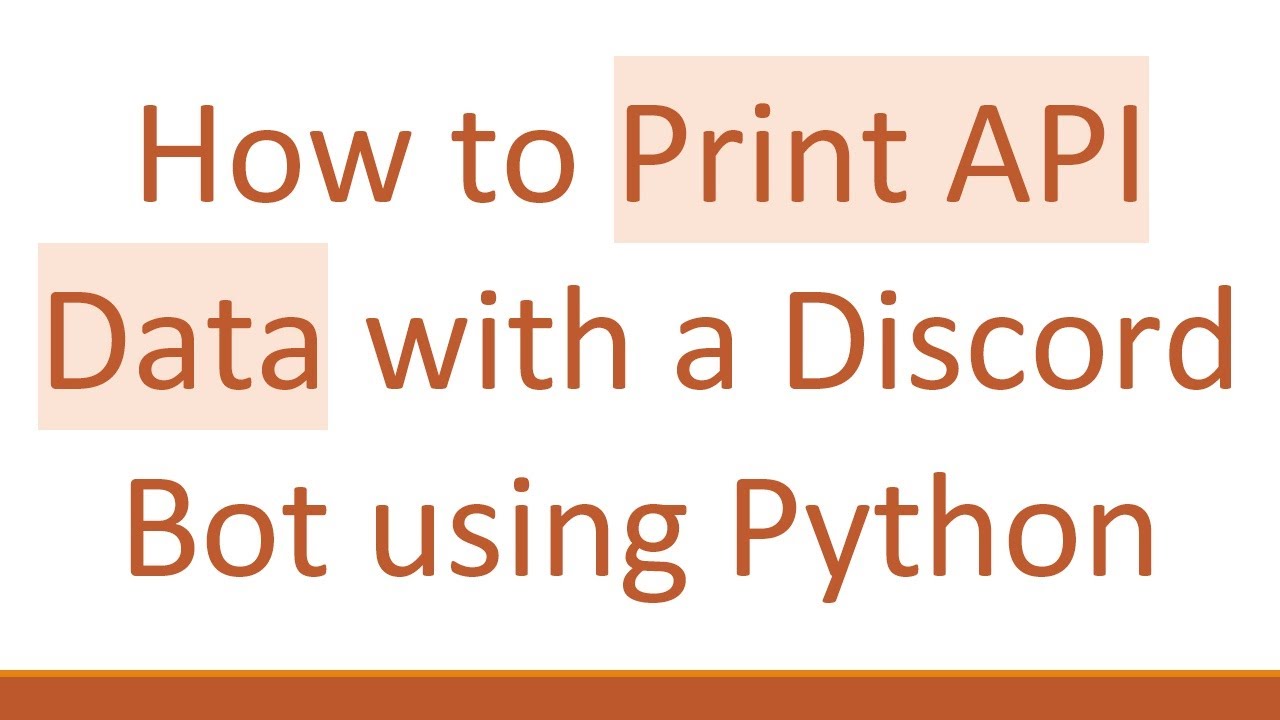 How to Print API Data with a Discord Bot using Python