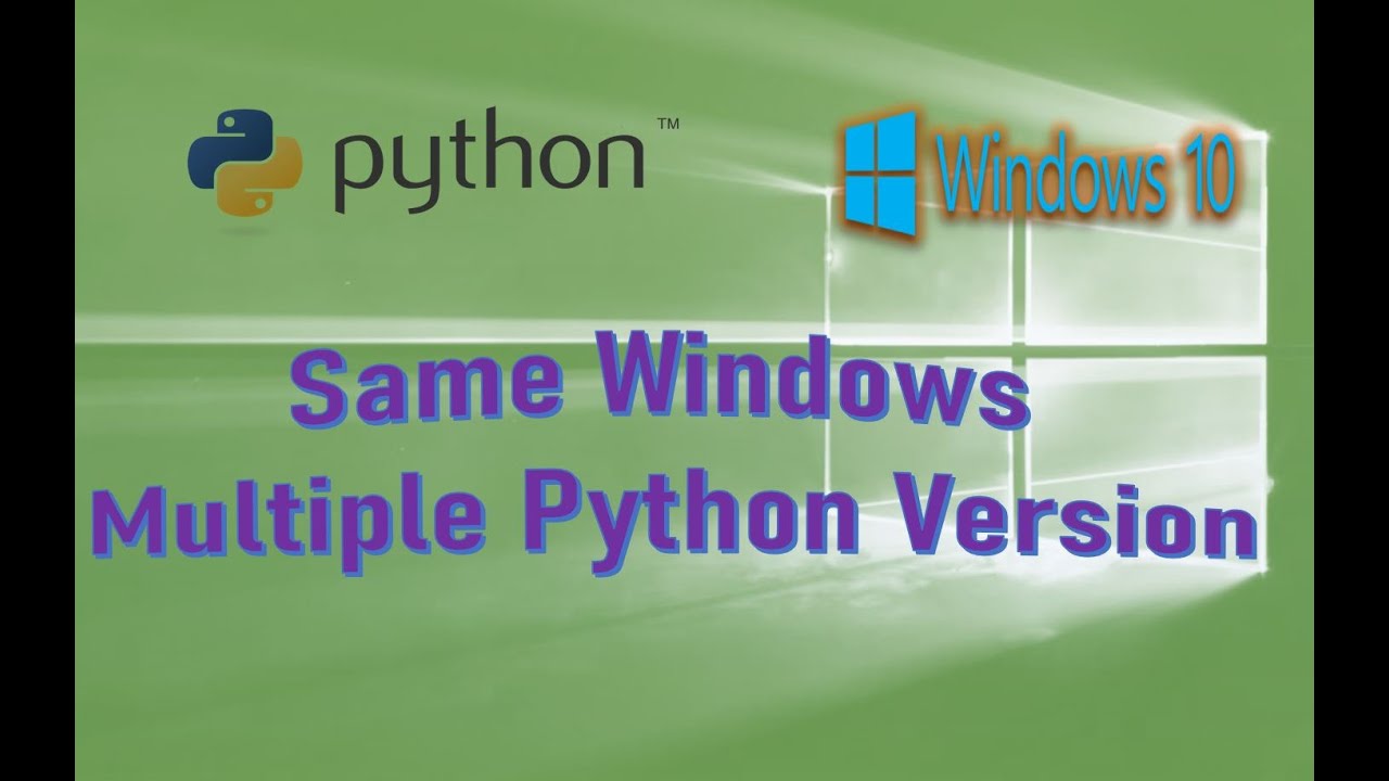 Run Multiple Python Versions in same Windows[Also from git-bash]