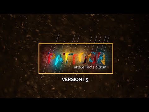 PATTOON V1.5 NEW VERSION NEW FEATURES Pattoon Texturing Plugin for Aftereffects NEW!