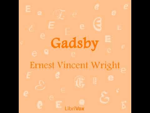 Gadsby by Ernest Vincent WRIGHT read by Various | Full Audio Book