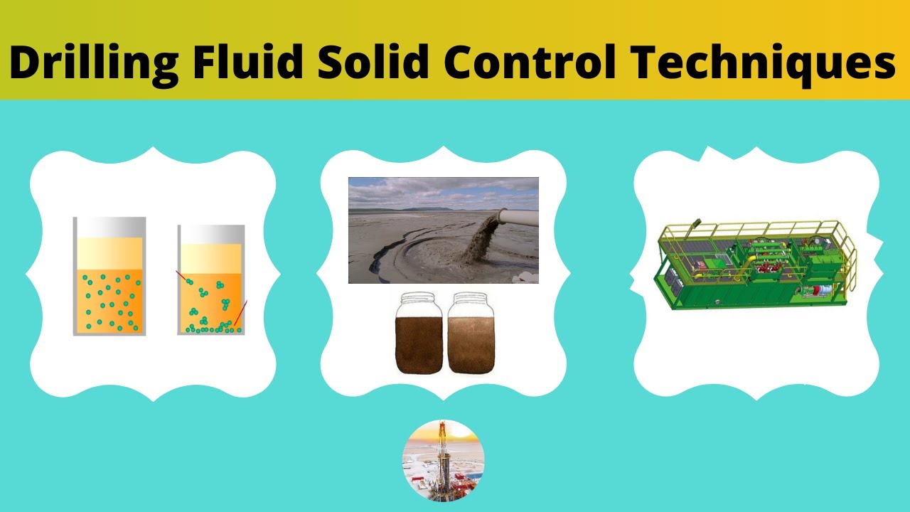 Drilling Fluid Solid Control Techniques