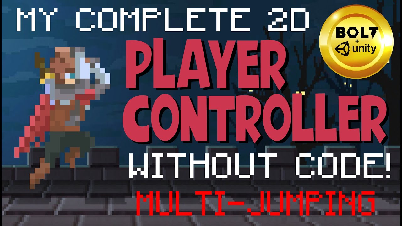 Build A Player Controller Without Code # 5 - Multi-Jumping - Bolt Visual Scripting + Unity