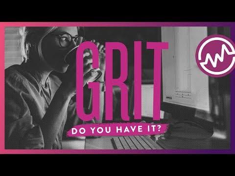 GRIT - Do You Have It?!
