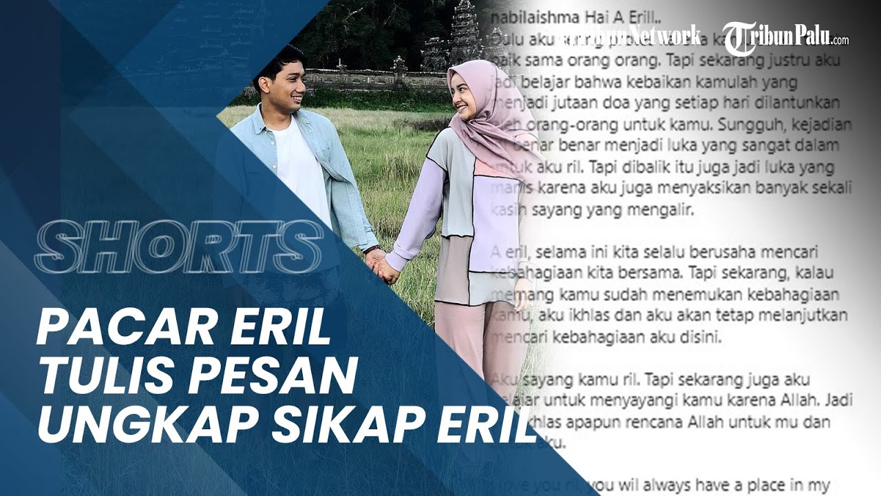 Pacar Eril, Nabila Ishma Tulis Pesan Ungkap Sikap Baik Eril: Kebaikan ...