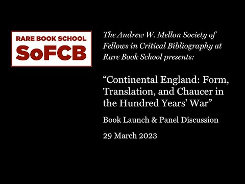 SoFCB Symposium: Continental England: Form, Translation, and Chaucer in the Hundred Years' War