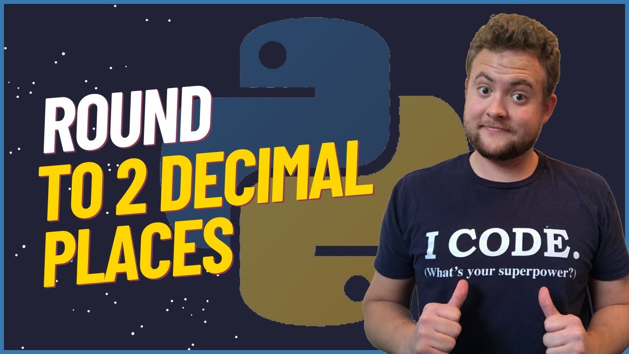 How To Round A Number To 2 Decimal Places In Python