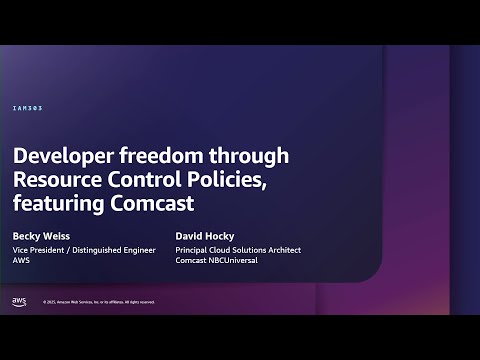 AWS re:Inforce 2025 - Developer freedom using resource control policies, featuring Comcast (IAM303)
