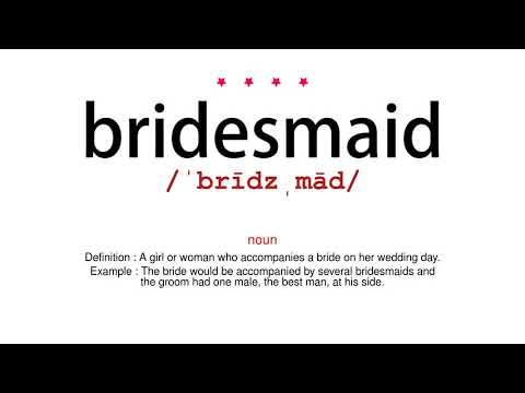 How to pronounce bridesmaid - Vocab Today