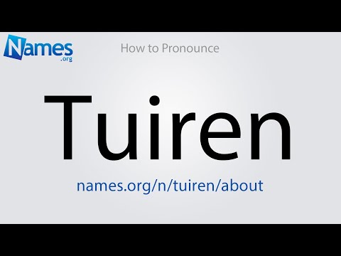 How to Pronounce Tuiren