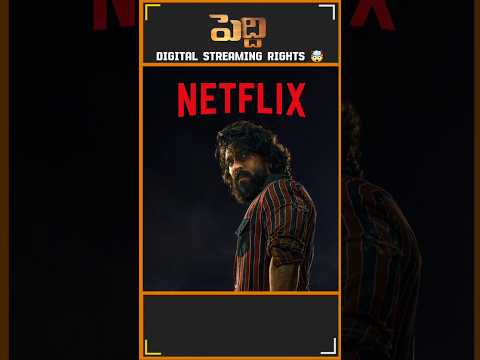 #Peddi Digital Deal:#Netflix Buys for ₹105 Crore🤯 || #ramcharan #bucchibabusana #shortsfeed #shorts