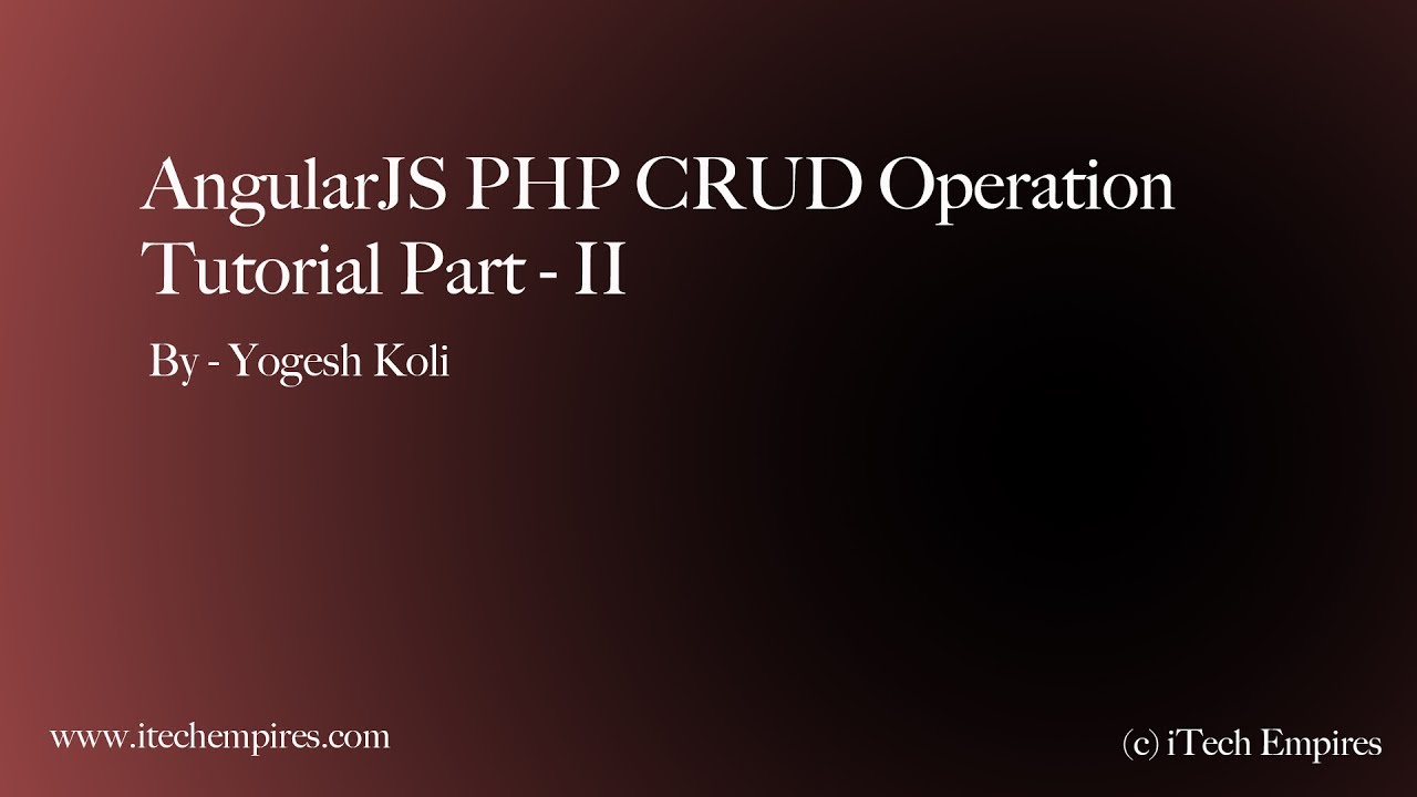 AngularJS PHP CRUD Tutorial Part 2