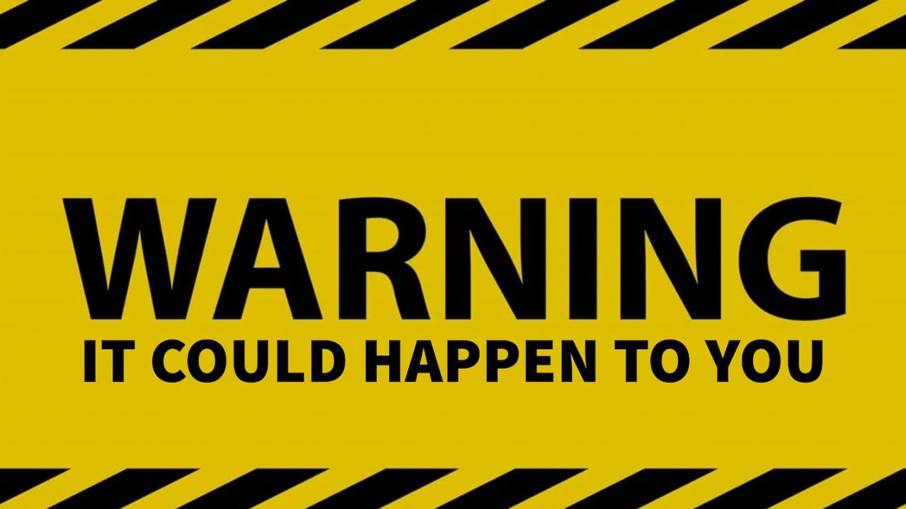 Warning: It Could Happen to You - North MacArthur Church of Christ