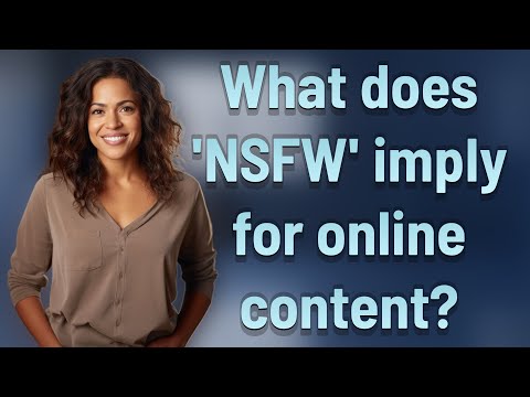 What does 'NSFW' imply for online content?