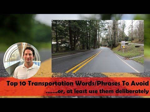 Top 10 Transportation Words/Phrases to Avoid......or at least to use deliberately
