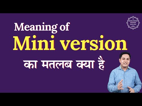 Mini version meaning | What does Mini version Mean | Meaning of Mini version