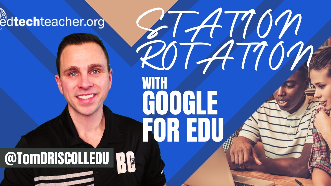 Station Rotations with Google for EDU