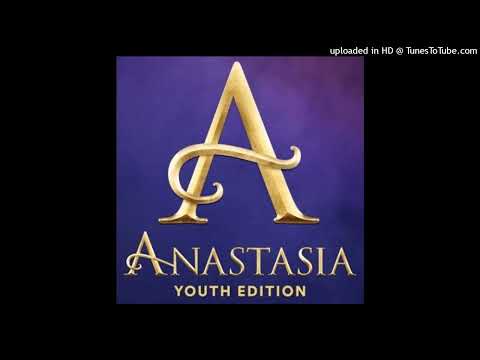 13 Once Upon a December (Ensemble) (Anastasia Youth Edition)