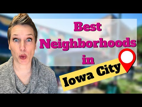Best Neighborhoods in Iowa City, IA