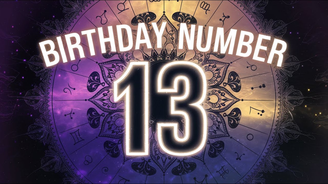 Born on 13th? Here’s What Your Birthday Says About Your Destiny