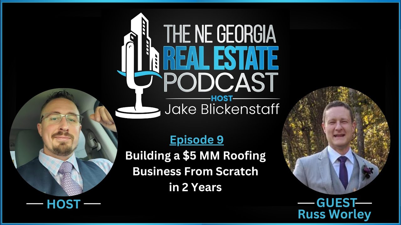 Episode 9 - Russ Worley, Co-Owner of ProShield Roofing