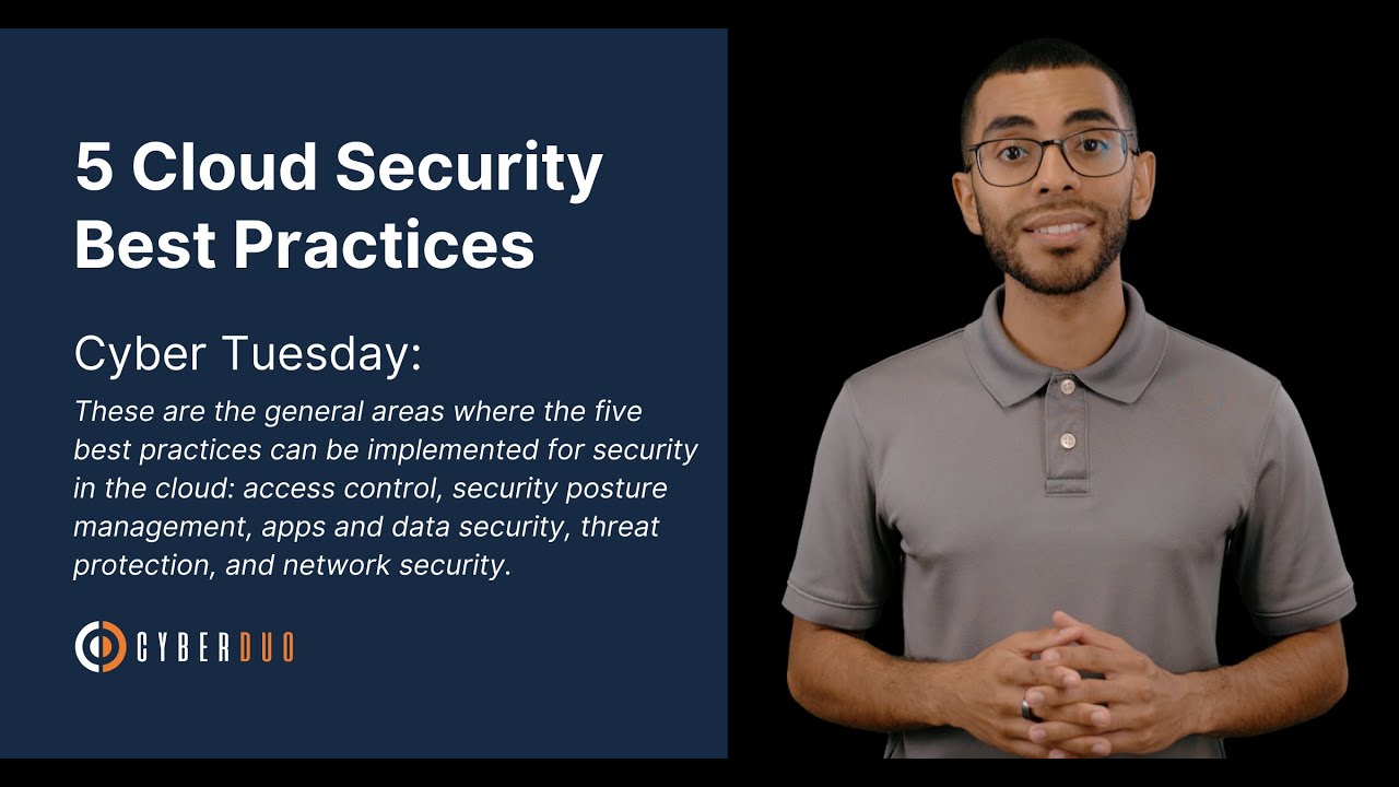 Cyber Tuesday: 5 Cloud Security Best Practices