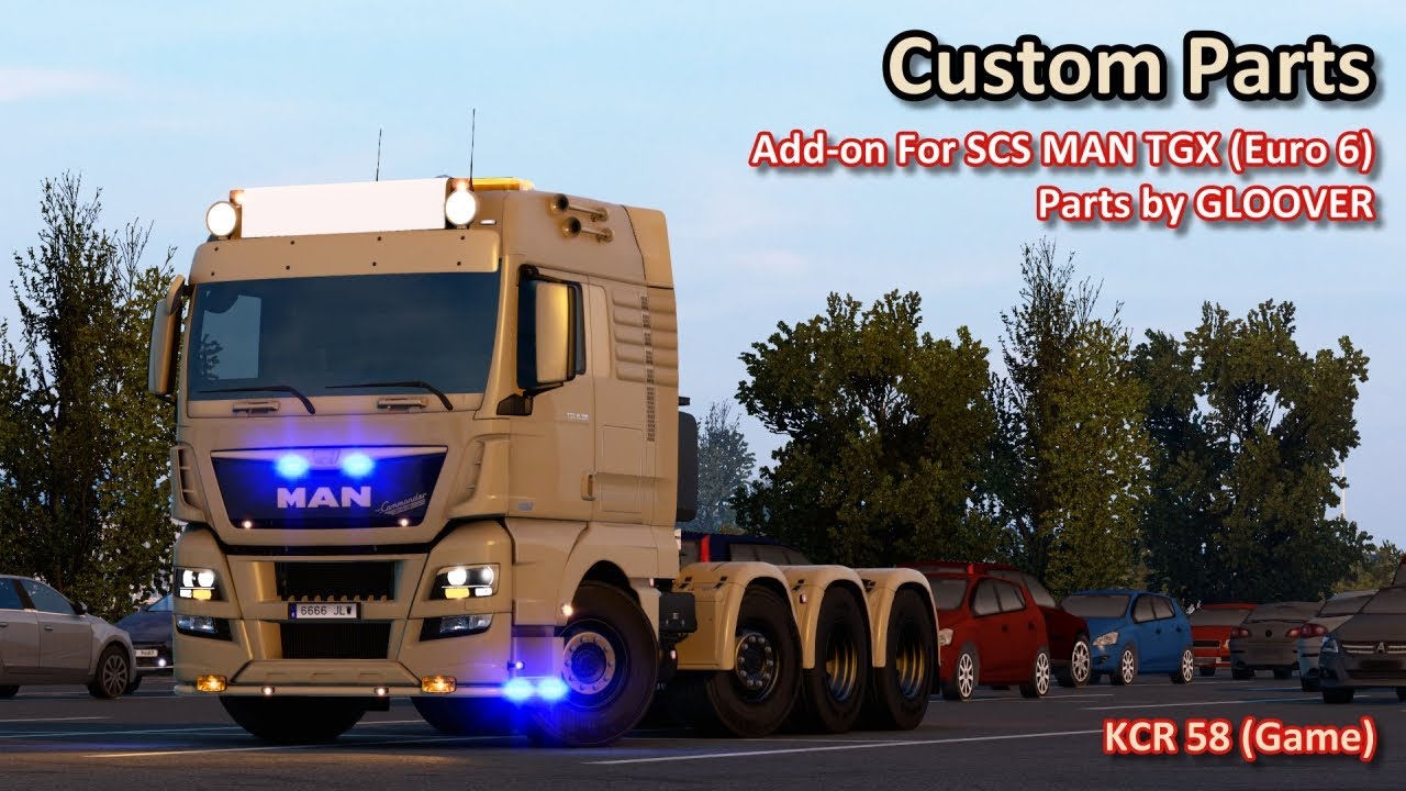 ETS2 | Mod | Custom Parts from Gloover for MAN TGX (Euro 6) by SCS (V1.1) | Review