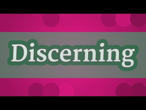 DISCERNING pronunciation • How to pronounce DISCERNING