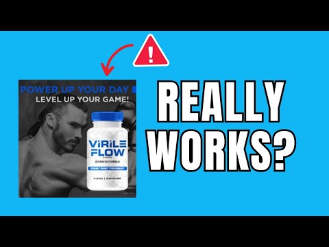 NEW! Virile Flow Review - Legit Supplement Or A Scam?